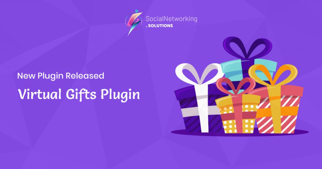 New Plugin Released – Virtual Gifts Plugin | SocialNetworking.Solutions
