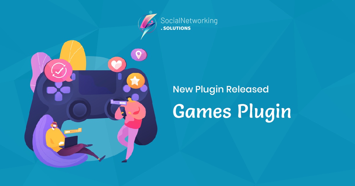 New Release Announcement – Games Plugin | SocialNetworking.Solutions